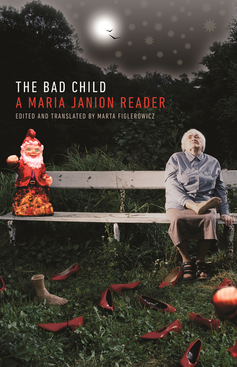 Professor Marta Figlerowicz's newest book, "The Bad Child: A Maria Janion Reader," is now ...